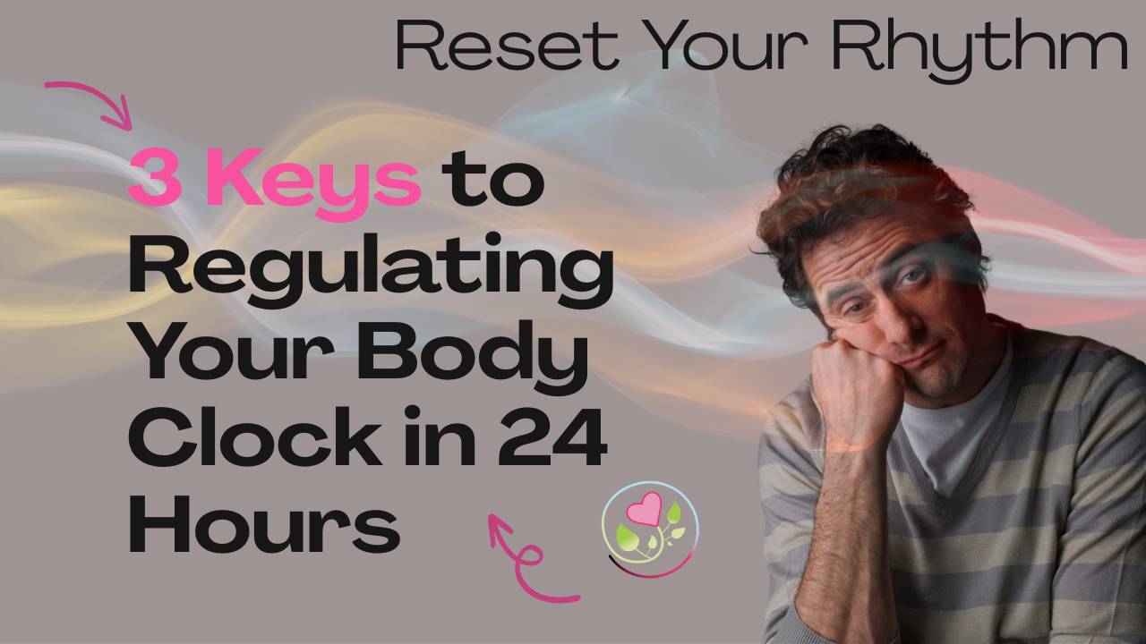 Reset Your Rhythm | Regulate Your Body Clock & Energy | Planeta Vida