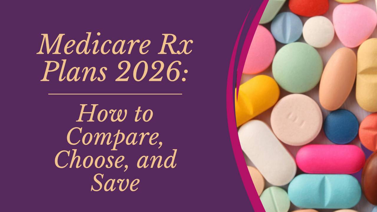 Medicare Rx Plans 2026: How to Compare, Choose, and Save