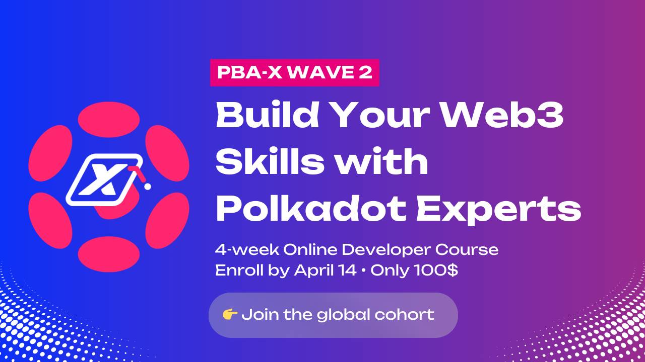 PBA-X: Join 500+ developers who’ve upskilled their Blockchain skills.