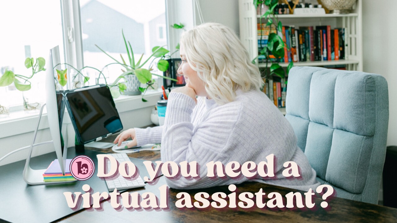 Do You Need a Virtual Assistant?
