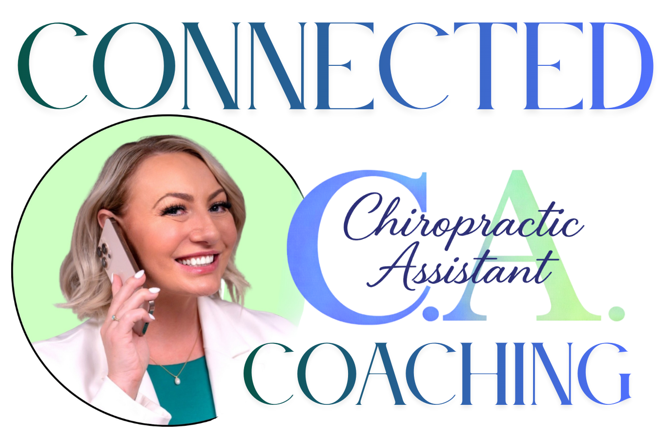 Connected Chiropractic Assistant Training & Coaching