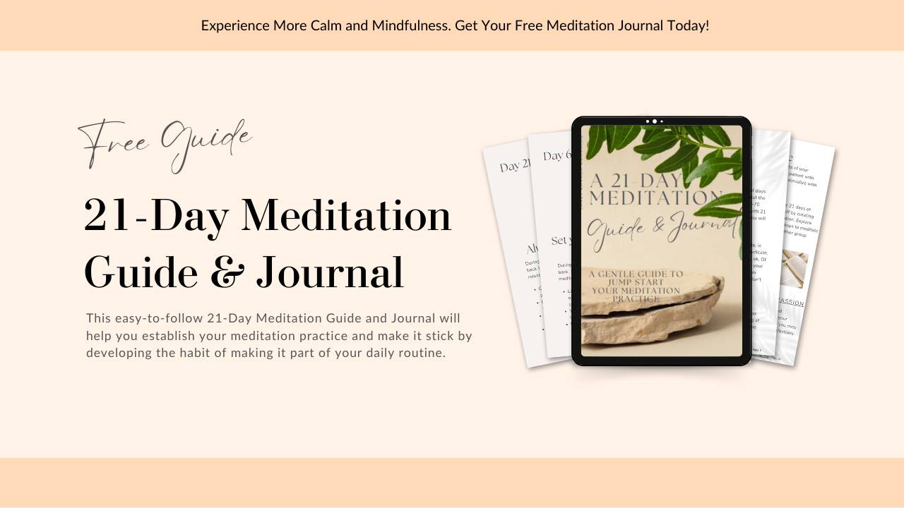 21 Day Meditation Guide & Journal | Start Your Journey to Mindfulness