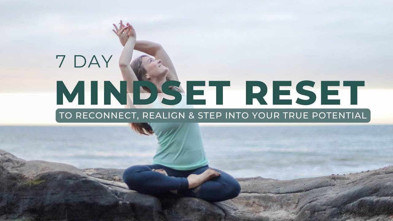 Reclaim Your Power: 7 Day Mindset Reset