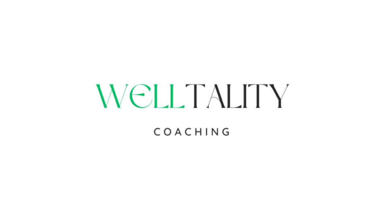 Welltality Coaching: Results Driven Coaching for the Body, Mind & Soul