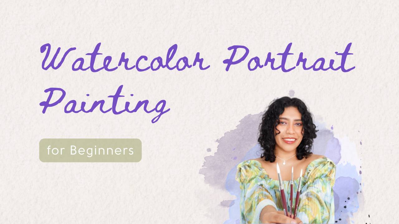 Join my Watercolor Portrait Painting Course!