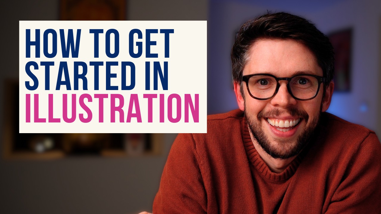 How to Get Started in Illustration
