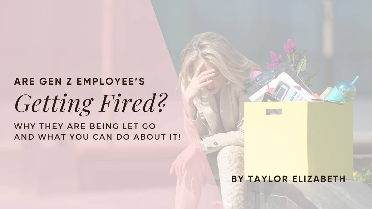 Gen Z is Getting Fired – How You Can Capitalize On It