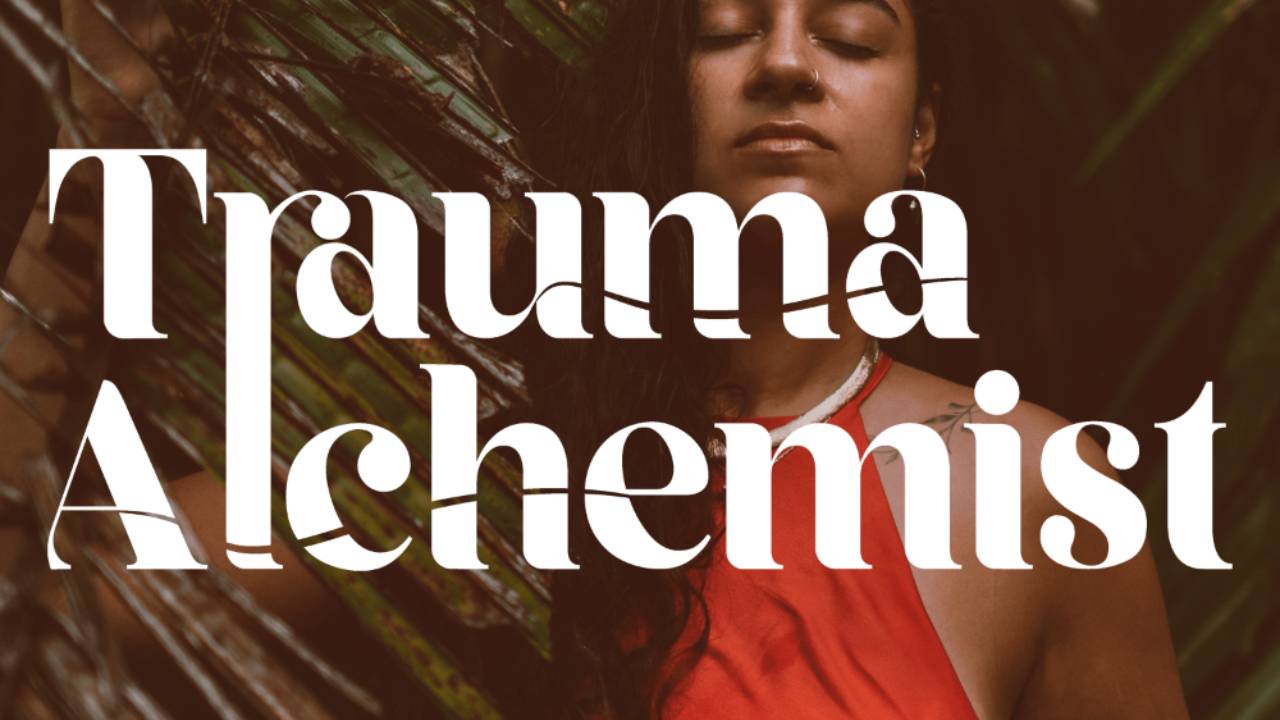 The Trauma Alchemist