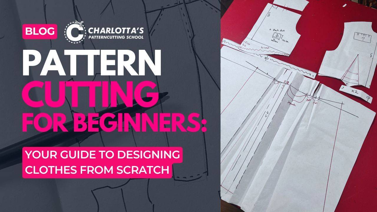 Pattern Cutting for Beginners