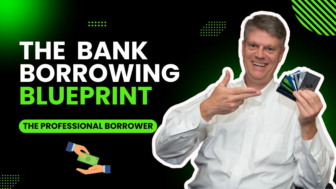 The Bank Borrowing Blueprint
