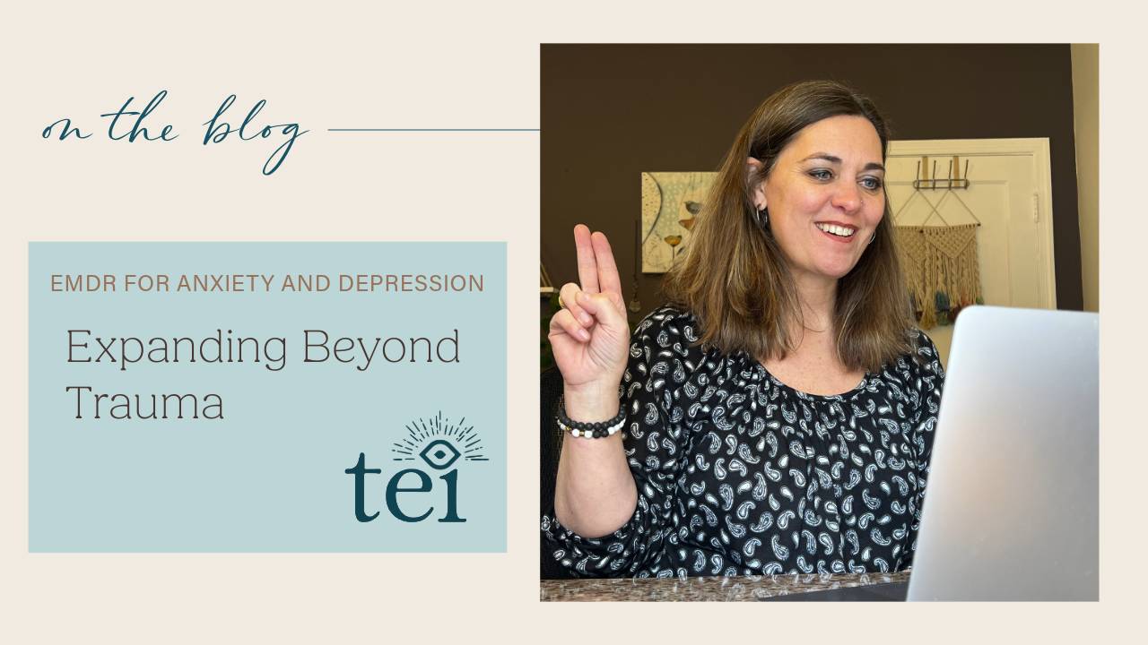 EMDR for Anxiety and Depression: Expanding Beyond Trauma