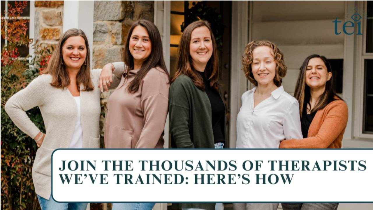 Join the Thousands of Therapists We’ve Trained: Here’s How