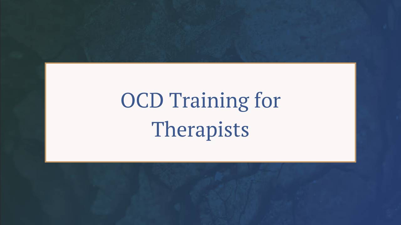 OCD Training for Therapists