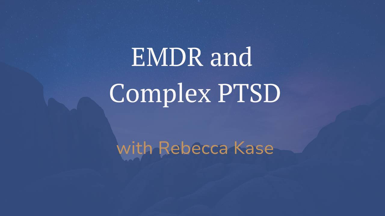 EMDR and Complex PTSD
