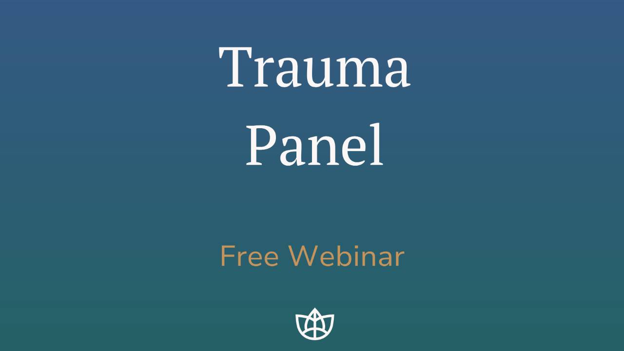Trauma Panel - Free Webinar