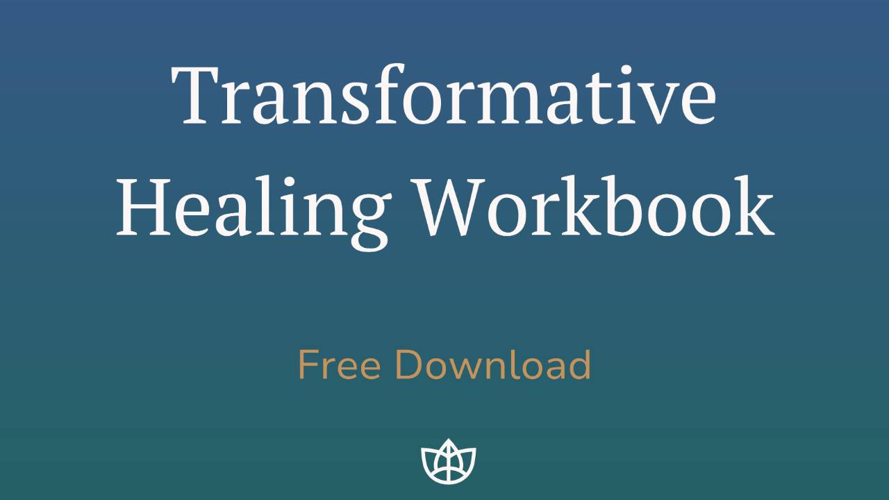 Transformative Healing Workbook - Free PDF Download