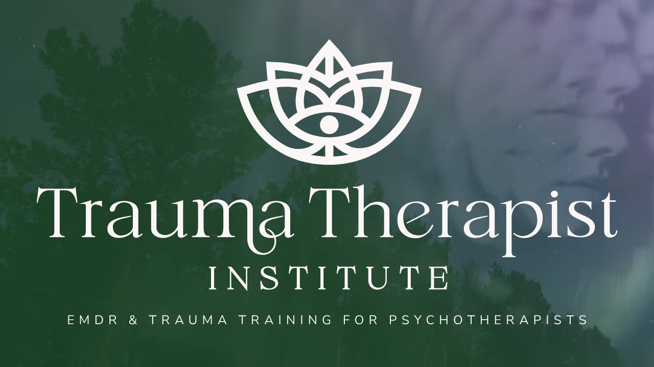 Trauma Therapy & EMDR Training I Trauma Therapist Institute