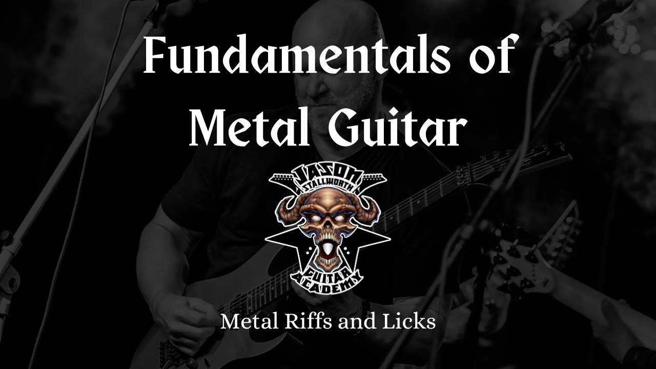 Fundamentals of Metal Guitar | Metal Riffs and Licks