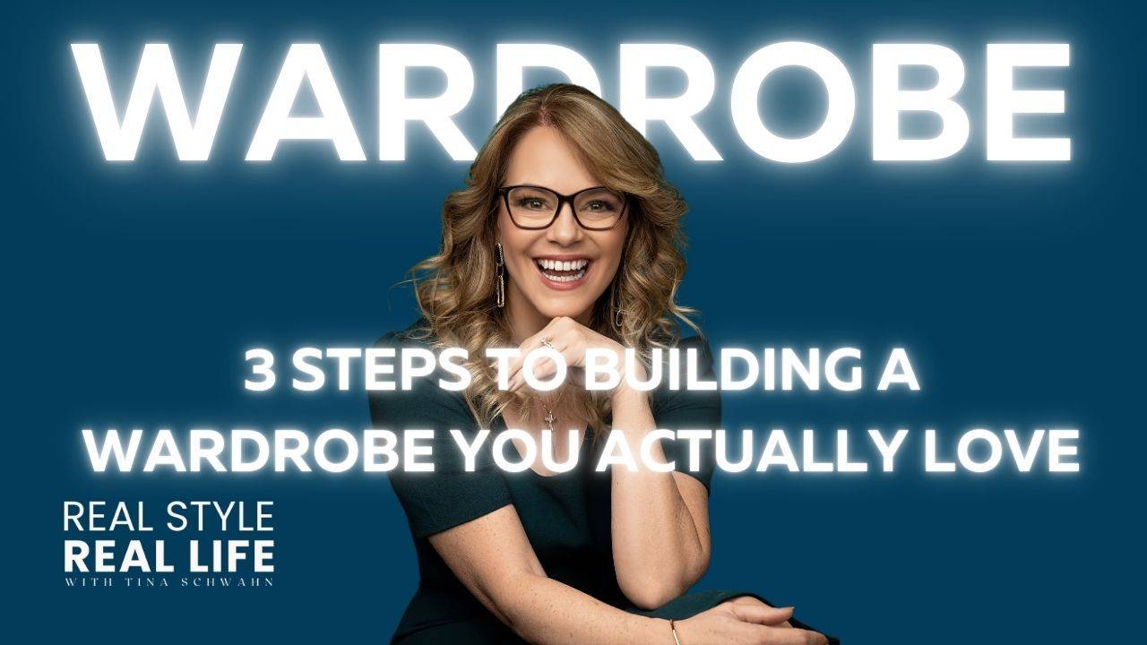How to Build a Wardrobe You Actually Love: 3 Steps to Start Right Now