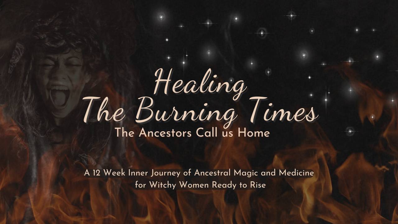 Healing the Burning Times