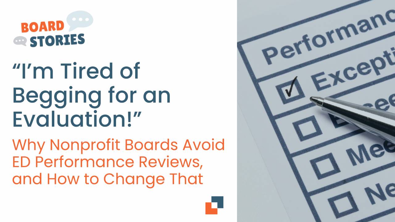 Why Boards Avoid ED Performance Reviews (and How to Fix It)