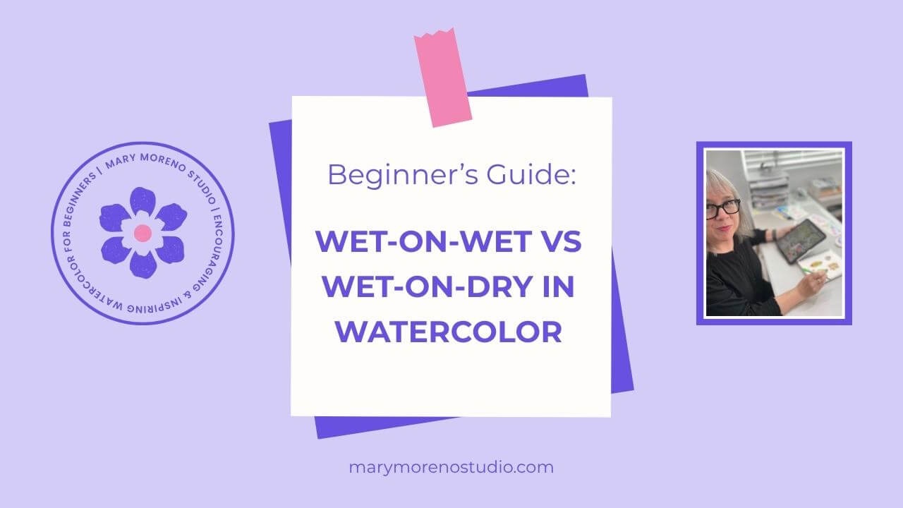 Wet-on-Wet vs Wet-on-Dry in Watercolor | Beginner Guide
