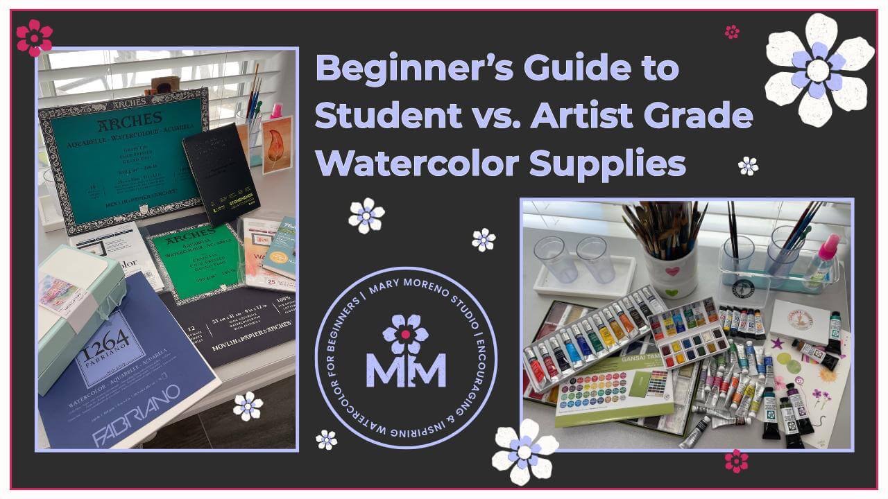 Beginner’s Guide to Student vs. Artist Grade Watercolor Supplies