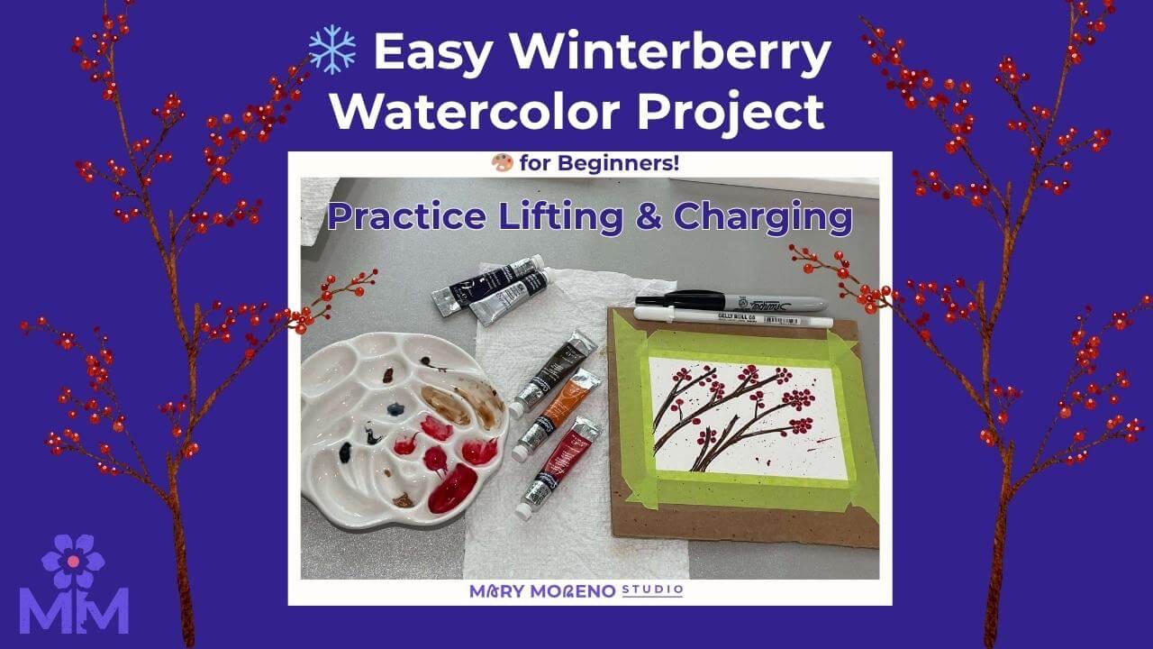 Easy Watercolor Winterberry Project for Beginners | Lifting & Charging