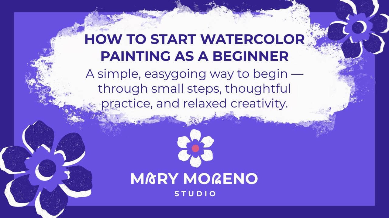 How to Start Watercolor Painting as a Beginner