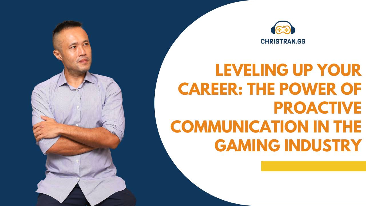 The Power Of Proactive Communication In The Gaming Industry