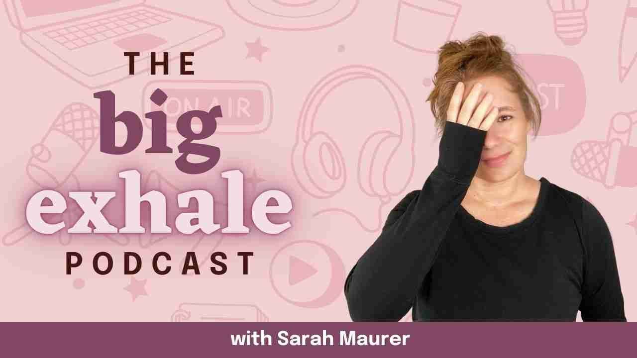The Big Exhale Podcast Series | Opt In