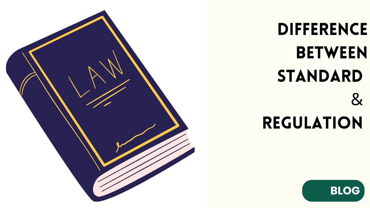 Difference Between Standard & Regulation