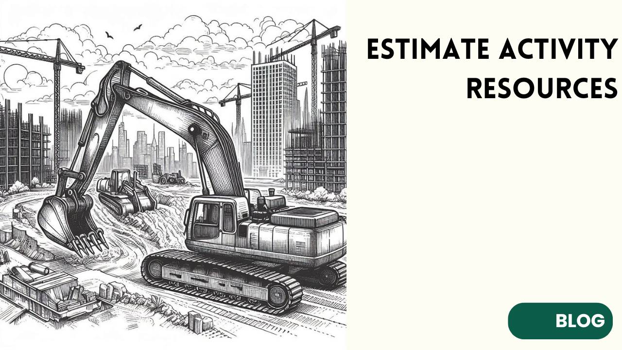 Estimate Activity Resources