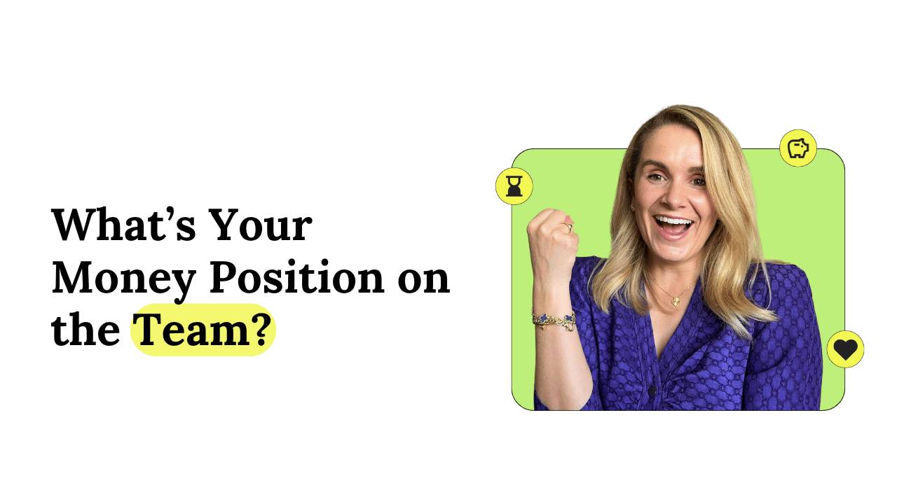 What’s Your Money Position on the Team?