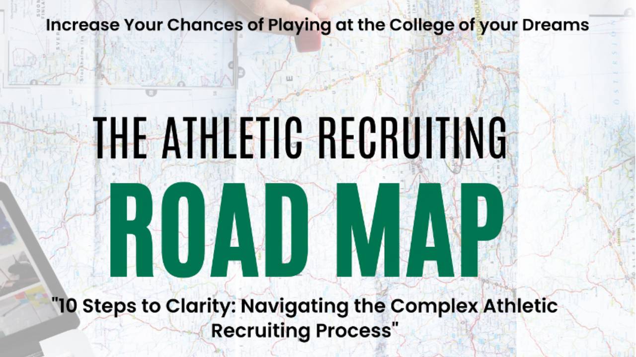 The Athletic Recruiting Road Map