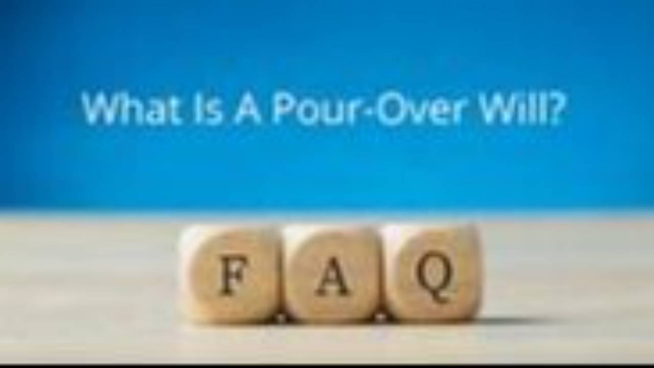 What is a Pour-Over Will?