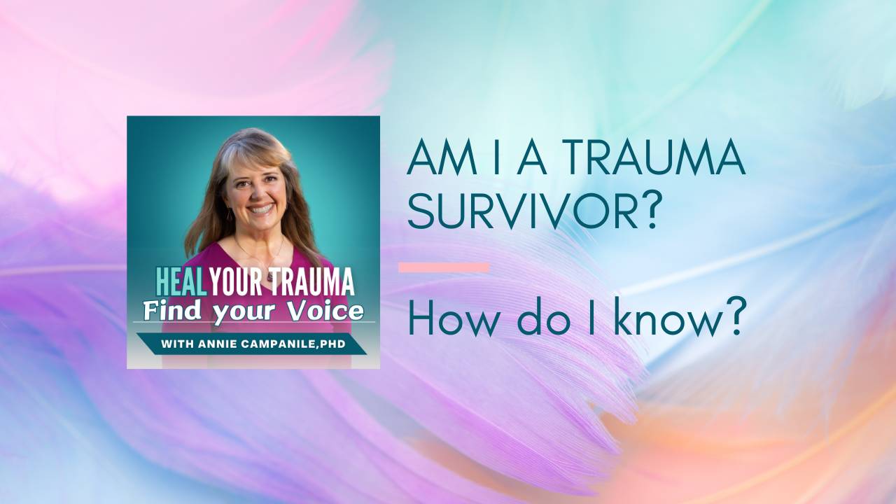 Signs You Might Be a Trauma Survivor: How to Recognize and Heal