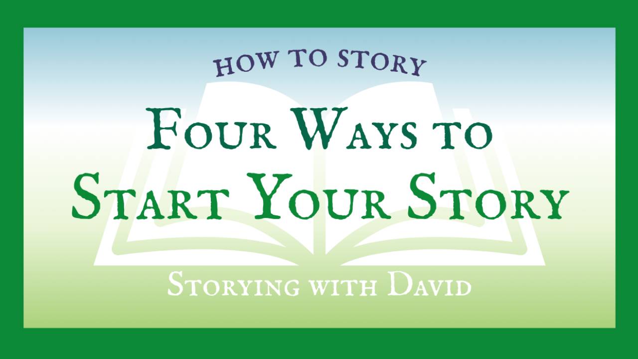 Four ways to start a story