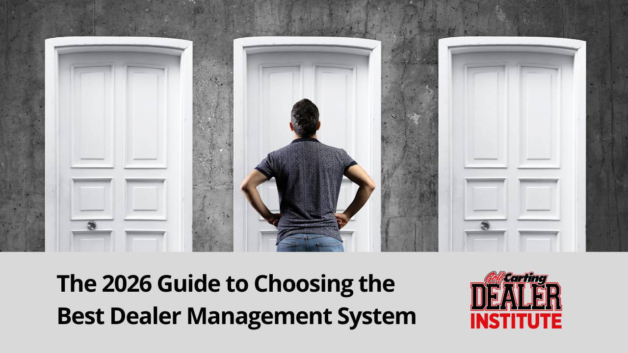 The 2026 Guide to Choosing the Best Golf Cart Dealer Management System