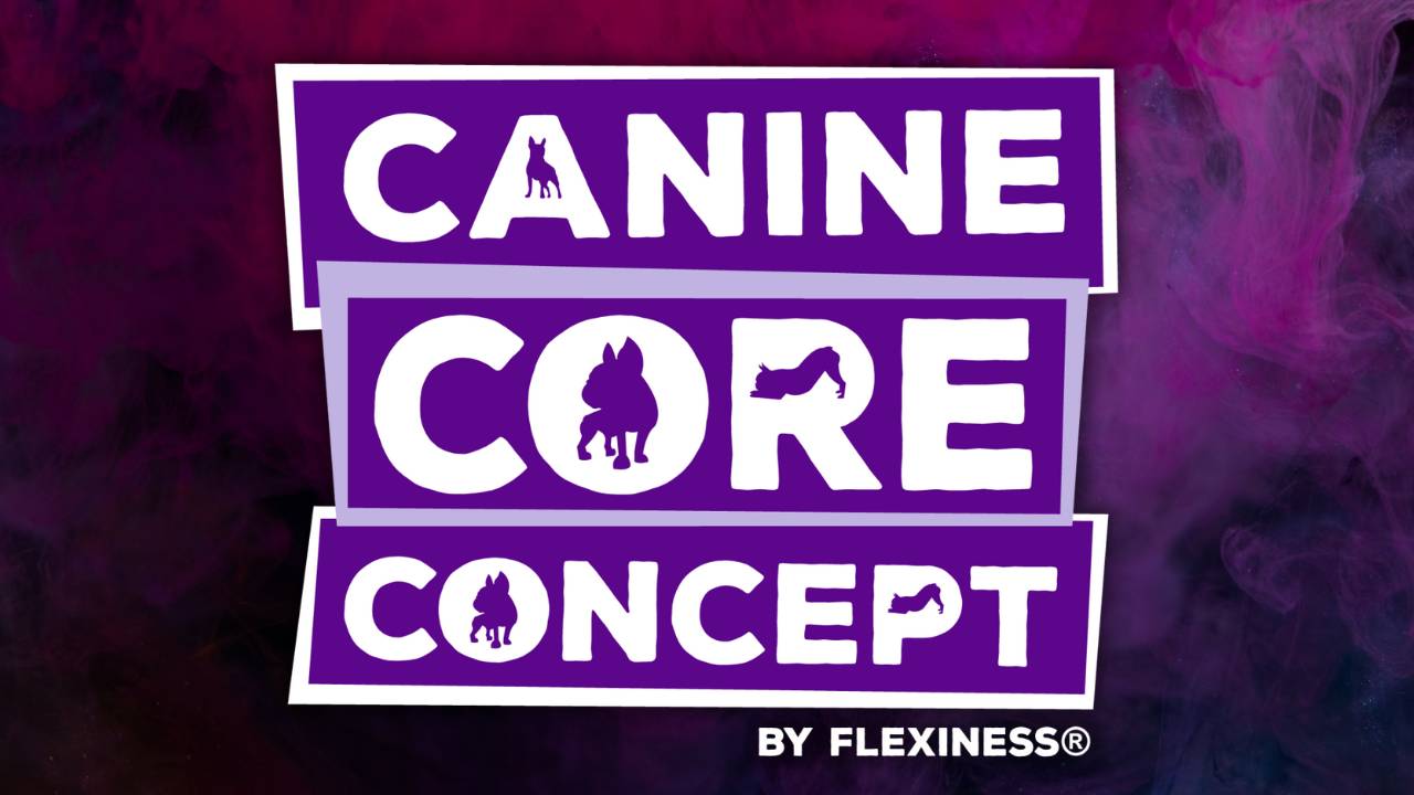 Canine Core Concept by Flexiness®