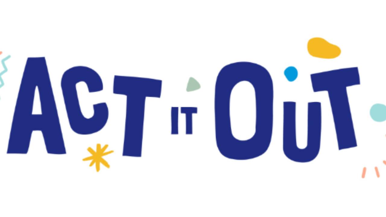 Act It Out drama program- building confident, creative, connected kids