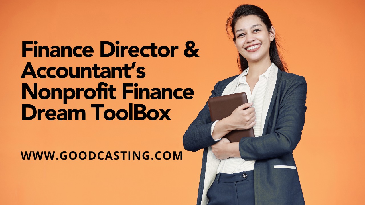 Nonprofit Finance Director and Accountant's Dream ToolBox: 46 Tools