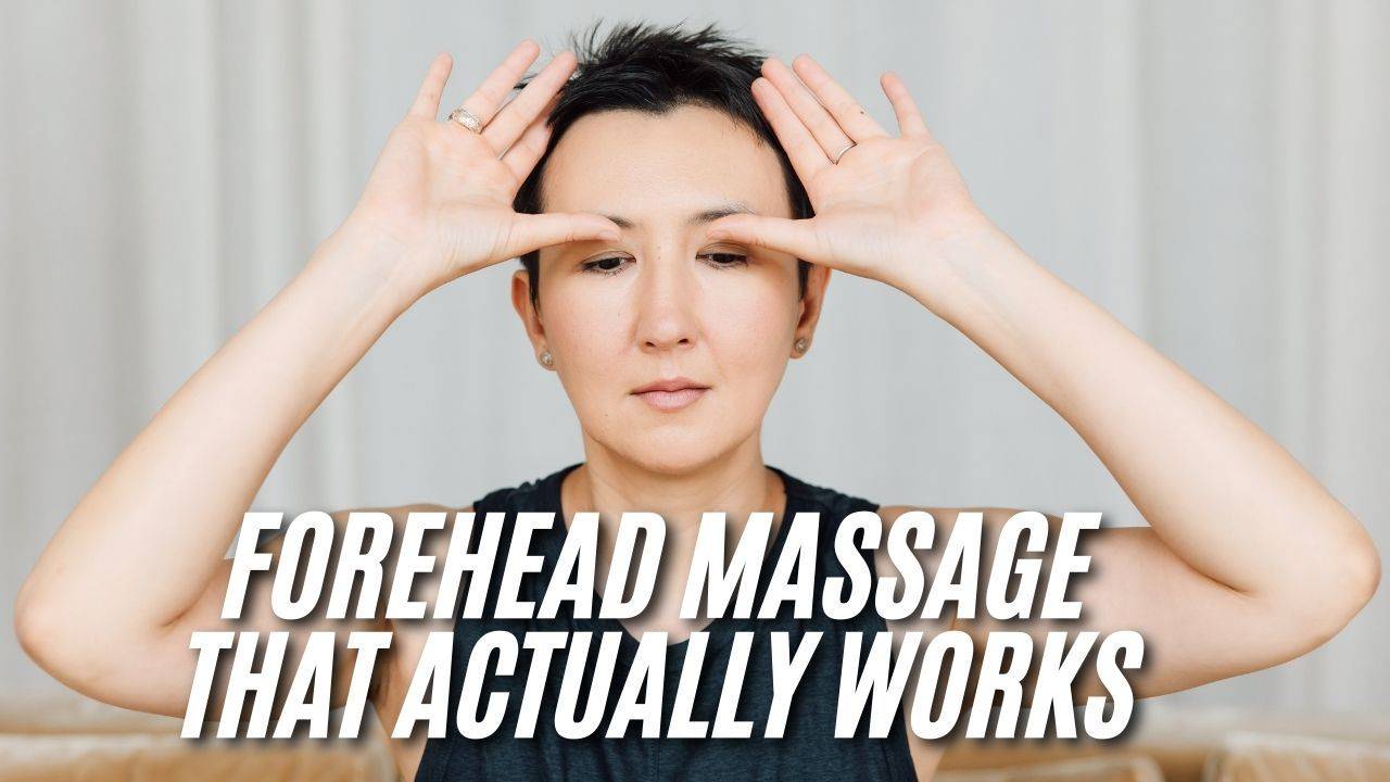 Forehead massage that actually works