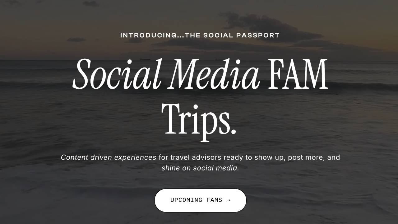 Social Media FAM Trips for Travel Advisors