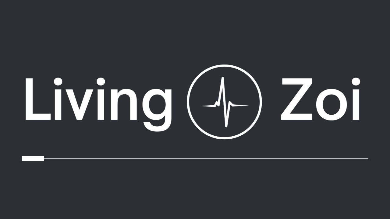 Living Zoi | Zoi MEANS LIFE