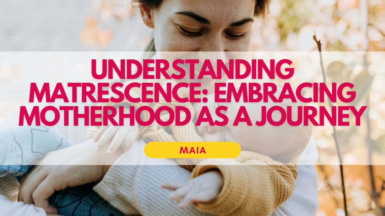 Understanding Matrescence: Embracing Motherhood as a Journey