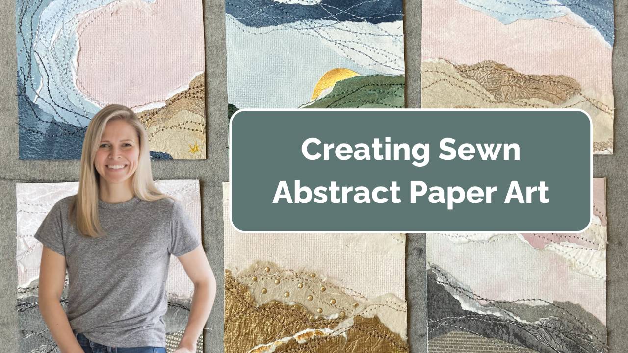 Creating Sewn Abstract Paper Art