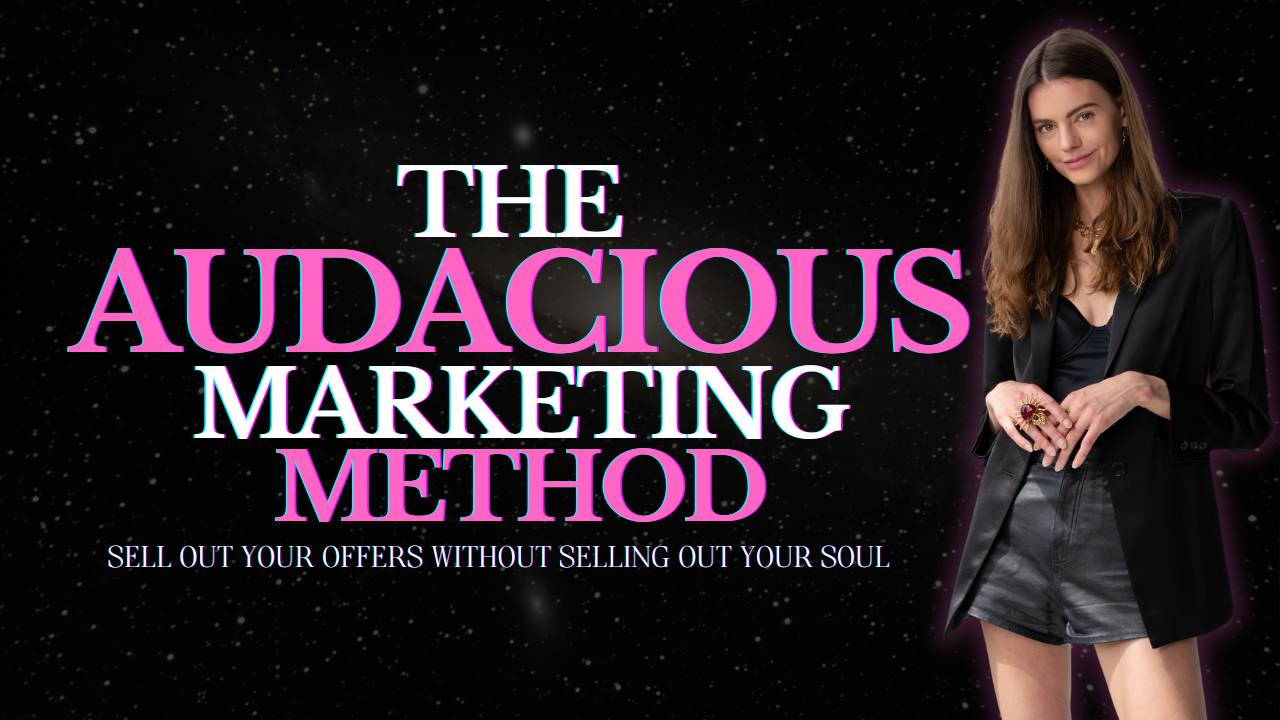 The Audacious Marketing Method