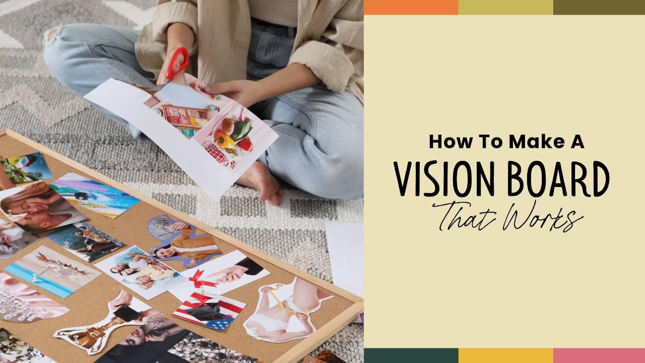 How to Create a Vision Board That Transforms Your Art Career