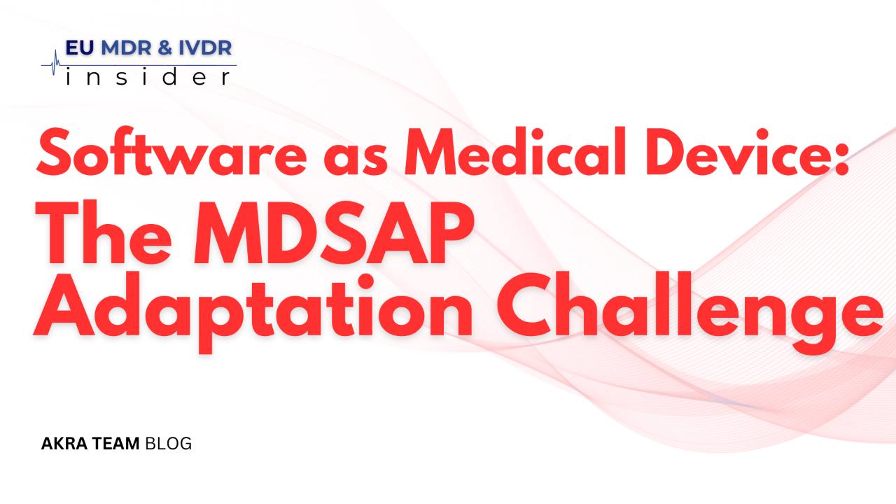 Software as Medical Device: The MDSAP Adaptation Challenge